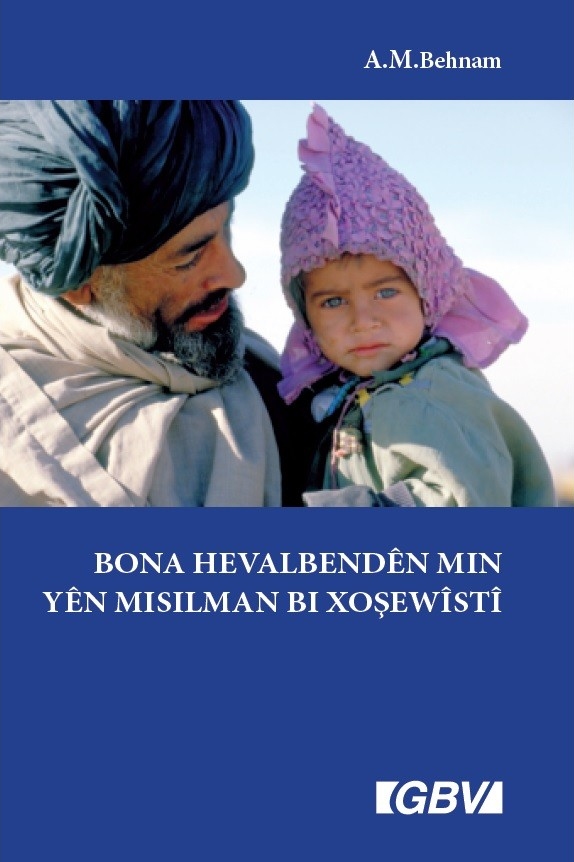 An meine muslimischen Freunde - Kurdisch-Kurmandschi --> Mission für ...